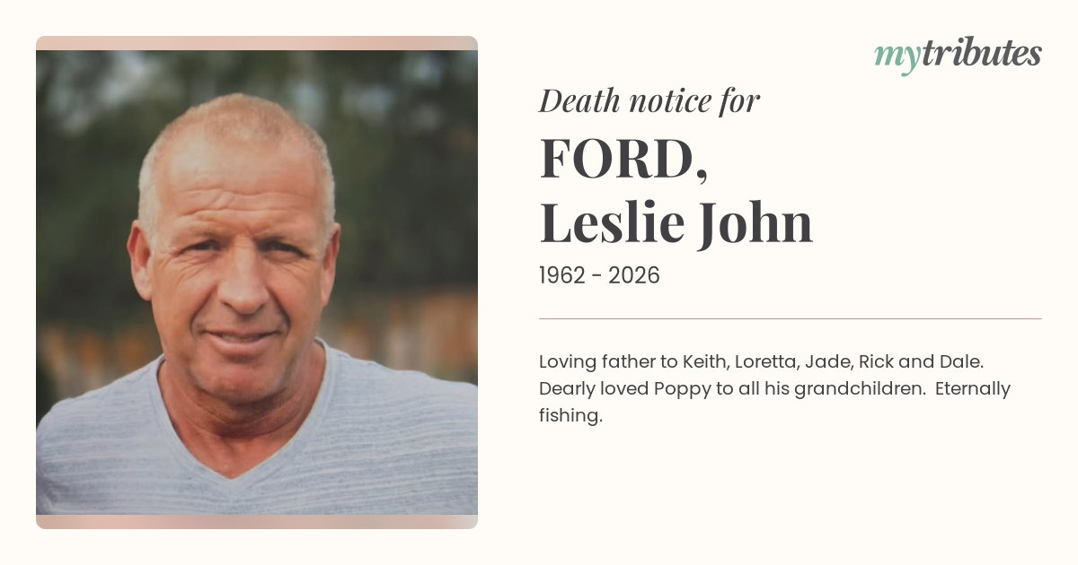 FORD, Leslie John | Death Notices | | The Courier Mail