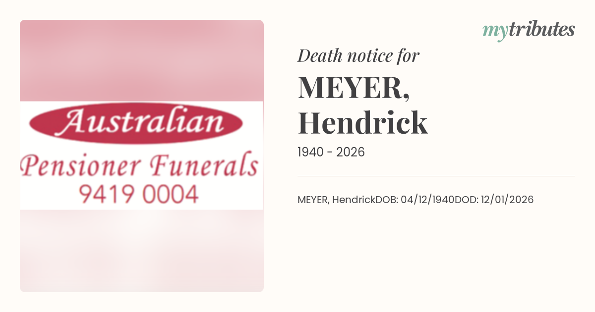 MEYER, Hendrick | Death Notices | Melbourne | The Cairns Post