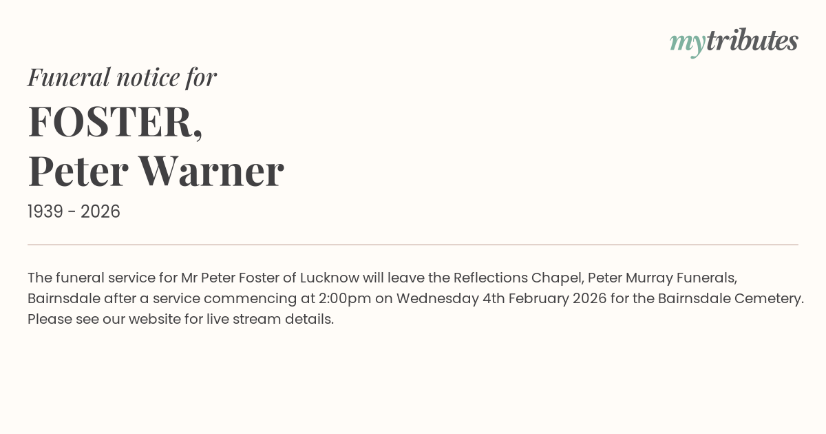 FOSTER, Peter Warner | Funeral Notices | Melbourne | The Cairns Post