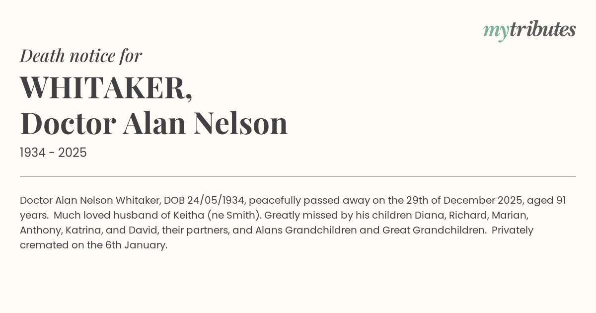 WHITAKER, Doctor Alan Nelson | Death Notices | Brisbane | My Tributes