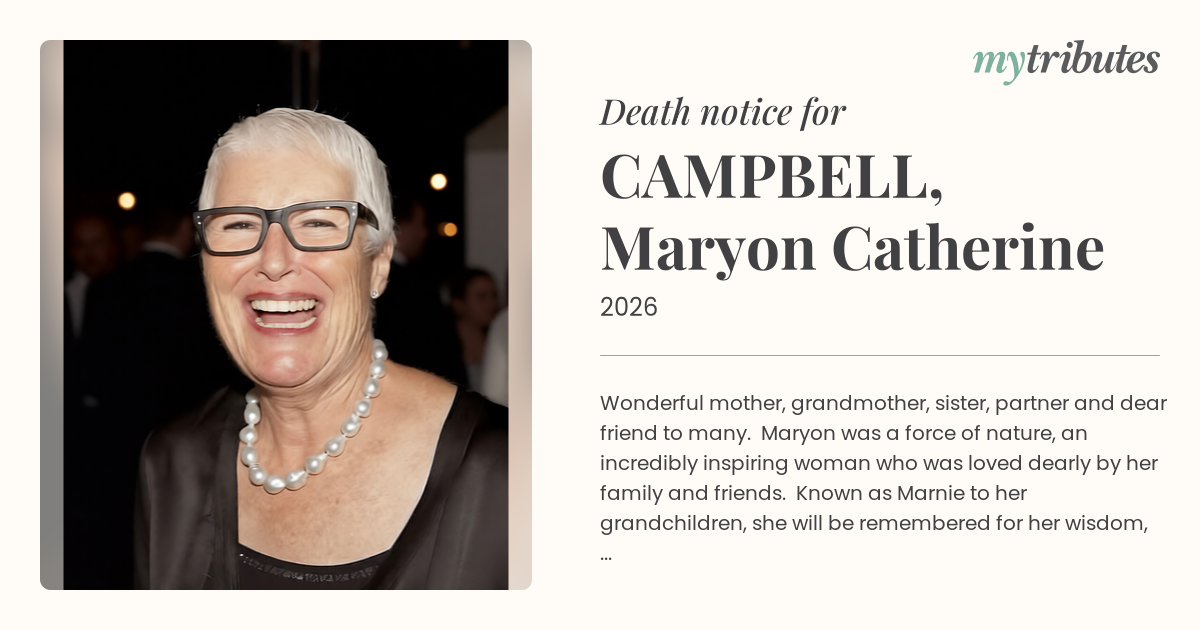 CAMPBELL, Maryon Catherine | Death Notices | Brisbane, Gold Coast ...